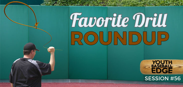 YBE 056: Favorite Drill Roundup - Youth Baseball Edge YBE 056: Favorite Drill Roundup - Youth Baseball Edge