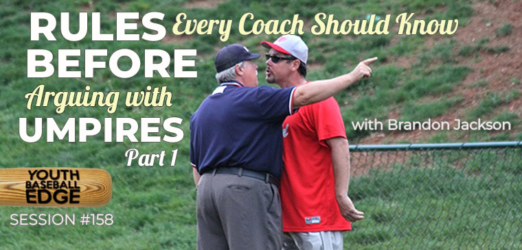 YBE 158: Rules Every Coach Should Know Before Arguing With Umpires ...