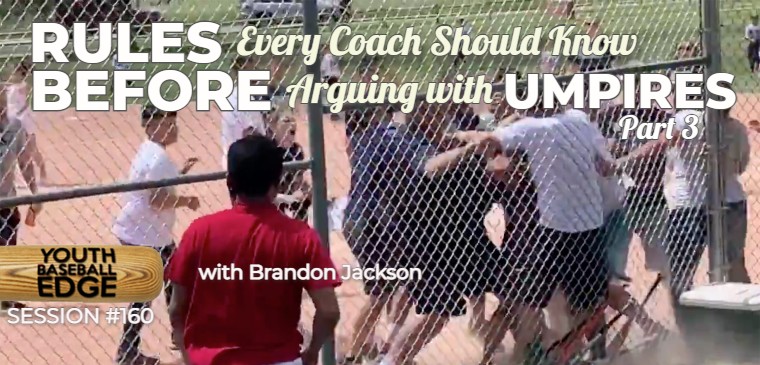 YBE 160: Rules Every Coach Should Know Before Arguing With Umpires ...